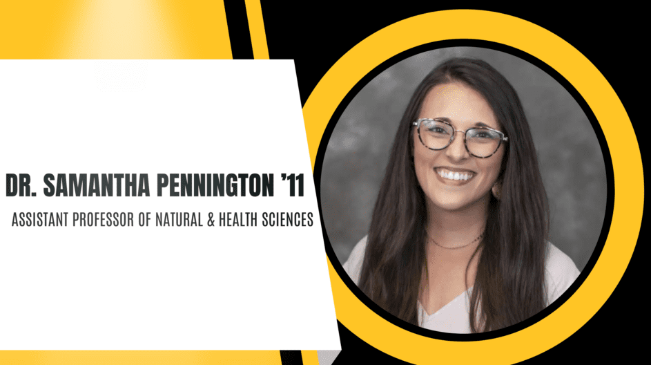 Faculty Spotlight - Dr. Samantha Pennington '11 | Pfeiffer University
